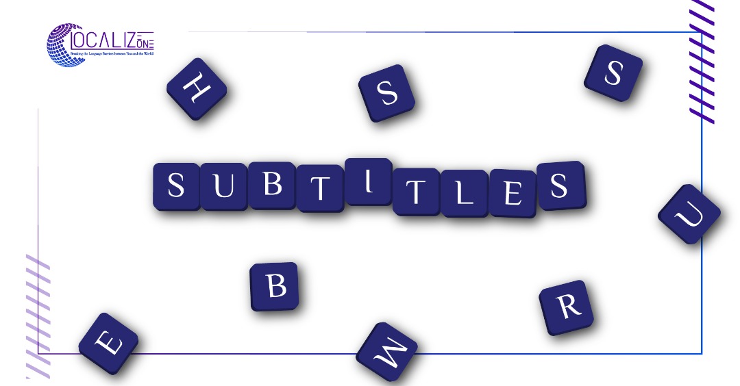 The Art of Subtitling - LocaliZone, LLC